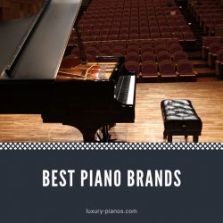 The 10 Best Piano Brands in the World [2021] | Luxury Pianos Inc.
